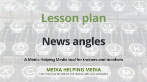 Developing important news angles - Media Helping Media