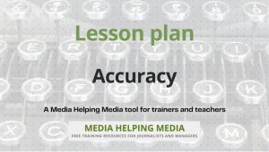 Accuracy in journalism - Media Helping Media