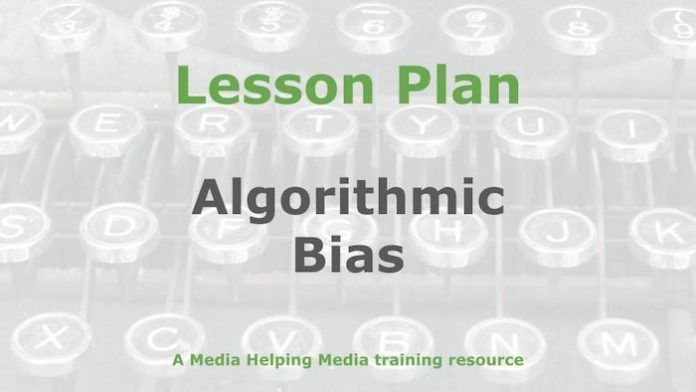 Lesson: Dealing with algorithmic bias in news - Media Helping Media