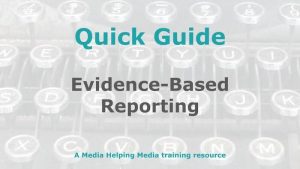 Quick Guide: Evidence-based reporting