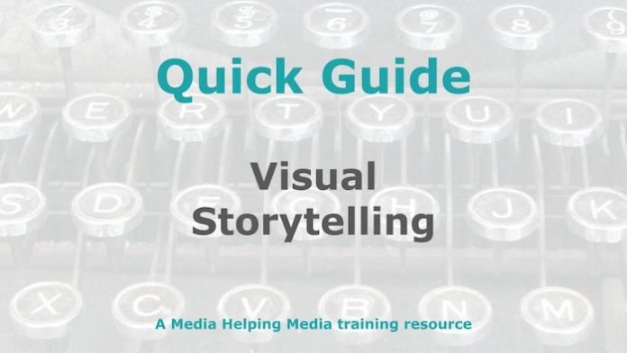 Quick Guide: Visual Storytelling - Media Helping Media